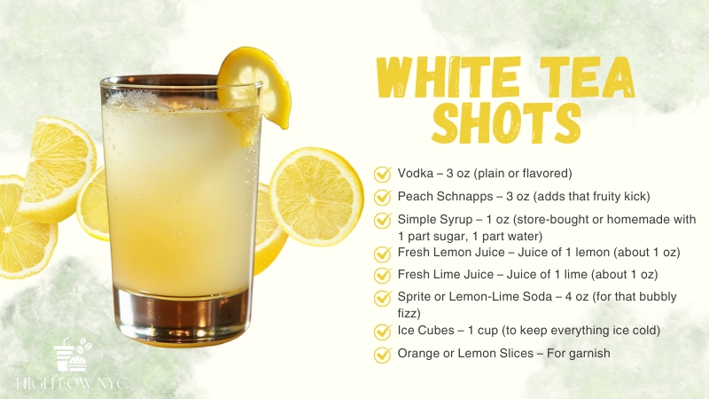 White Tea Shot - Quick and Easy Homemade Recipe - High Low Nyc
